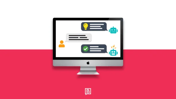 Everything You Need To Know About Customer Service Chatbots - B Squared ...